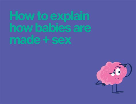 Explaining How Babies Are Made And Sex Sex Educator Sex Ed Rescue