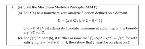 solved 1 a state the maximum modulus principle m m p