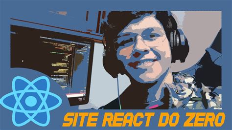 primeira aplicaÇÃo react do zero youtube