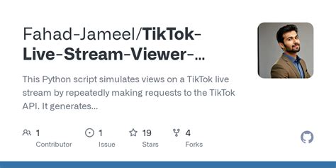 Github Fahad Jameeltiktok Live Stream Viewer Simulator This Python Script Simulates Views On