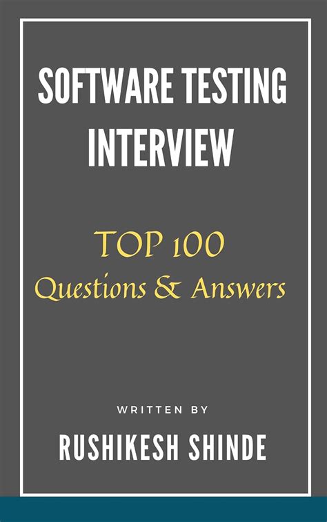 SOFTWARE TESTING INTERVIEW TOP Questions Answers EBook Shinde Rushikesh Amazon In