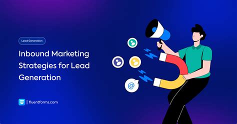 14 powerful inbound lead generation strategies fluent forms