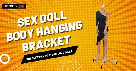 Sex Doll Body Hanging Bracket The Best Sex Doll Storage