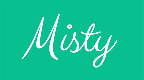 Misty Name