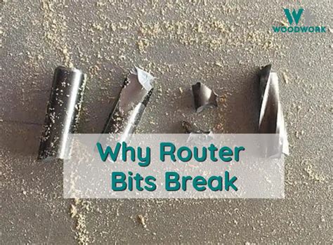 Here Is Why Your Router Bit Keeps Breaking