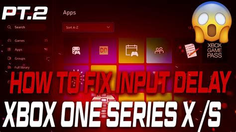 How To Fix Input Delay On Xbox One Series X And S Pt2 Youtube