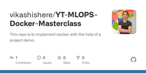 Github Vikashishereyt Mlops Docker Masterclass This Repo Is To Implement Docker With The