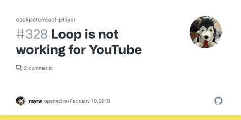 Loop Is Not Working For YouTube Issue Cookpete React Player GitHub