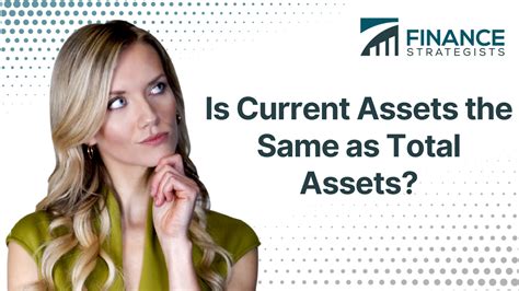Is Current Assets The Same As Total Assets