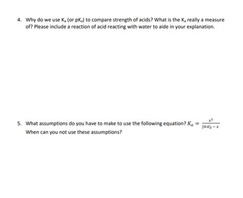 Solved 4 Why Do We Use Ka Or PKa To Compare Strength Of Chegg Com