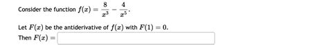 solved consider the function f x 8x3 4x5 let f x ﻿be the