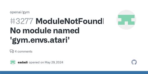 ModuleNotFoundError No Module Named Gym Envs Atari Issue 3277