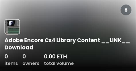 Adobe Encore Cs Library Content LINK Download Collection OpenSea