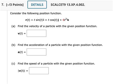 Solved Consider The Following Position Function Chegg