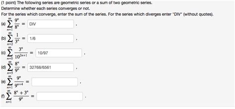 Solved 1 Point The Following Series Are Geometric Series