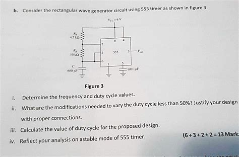 B Consider The Rectangular Wave Generator Circuit Using 555 Timer As