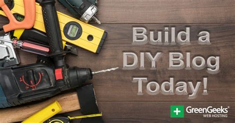 How To Make A DIY Blog And Help Others Craft GreenGeeks