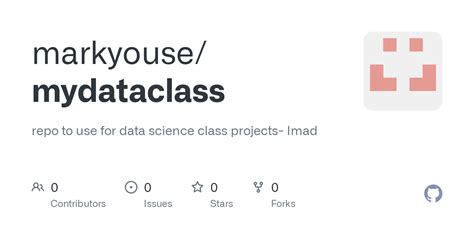 github markyouse mydataclass repo to use for data science class