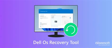 What Does The Dell Os Recovery Tool Do And How To Use It