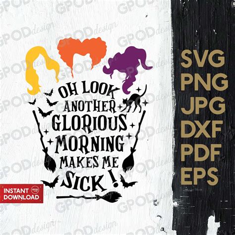 Oh Look Another Glorious Morning Svg Halloween 2024 Svg Clipart For