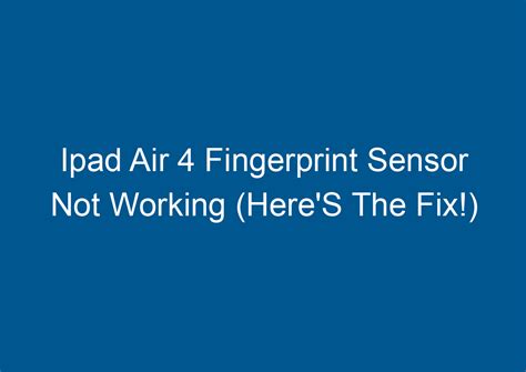 Ipad Air 4 Fingerprint Sensor Not Working Heres The Fix Digitalhow