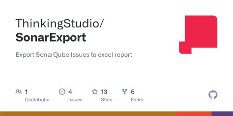 GitHub ThinkingStudio SonarExport Export SonarQube Issues To Excel Report