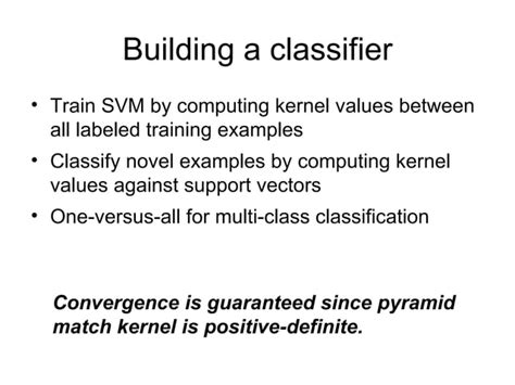 The Pyramid Match Kernel Discriminative Classification With Sets Of