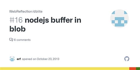 Nodejs Buffer In Blob · Issue 16 · Webreflectiondblite · Github