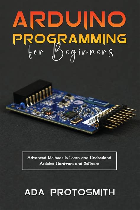 Arduino Programming For Beginners Advanced Methods To