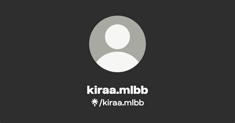 Kiraamlbb Instagram Tiktok Linktree
