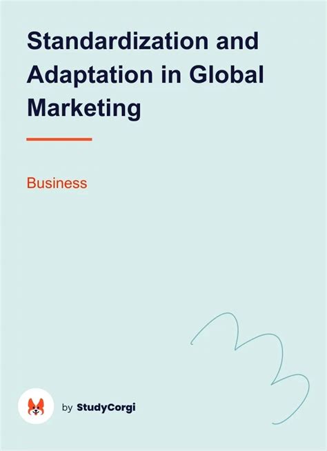 Standardization And Adaptation In Global Marketing Free Essay Example