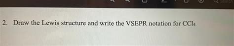 solved 2 draw the lewis structure and write the vsepr