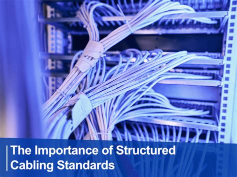 The Importance Of Structured Cabling Standards Cal State Electrical