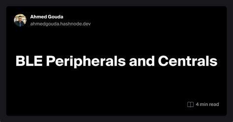 Ble Peripherals And Centrals