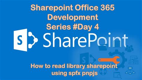 How To Read Data Of Library Sharepoint Using Pnp Js Days 4 Youtube