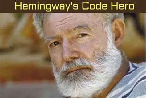Code Hero Of Ernest Hemingway