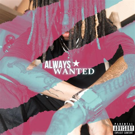 Always Wanted Single By 300 R3my Spotify