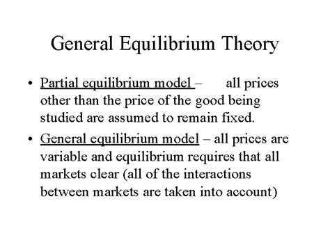 General Equilibrium Theory Partial Equilibrium Model All Prices