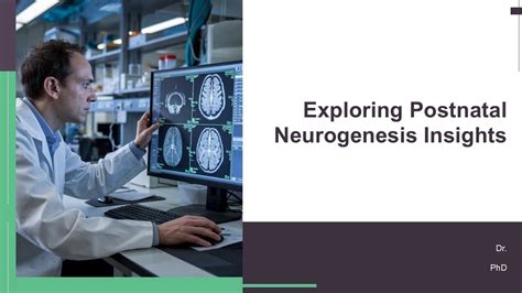 Exploring Postnatal Neurogenesis Insights Ppt Sample St Ai Ppt Example