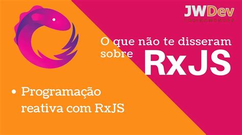 1 Programação Reativa Com Javascript O Que Não Te Disseram Sobre