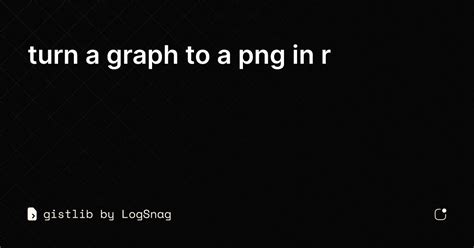Gistlib Turn A Graph To A Png In R