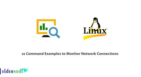ss command examples to monitor network connections