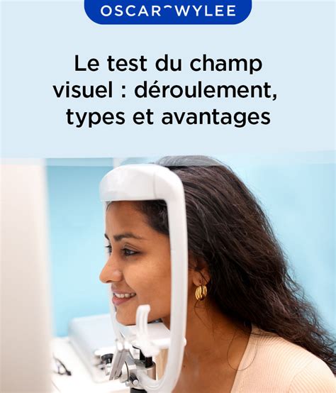 Le Test Du Champ Visuel Déroulement Types Et Avantages