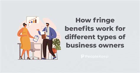 How Fringe Benefits Work For Different Types Of Business Owners