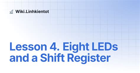Lesson 4 Eight Leds And A Shift Register Wikilinhkientot