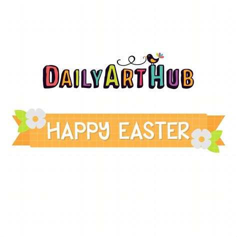 Happy Easter Banner Clip Art Set Daily Art Hub Graphics Alphabets