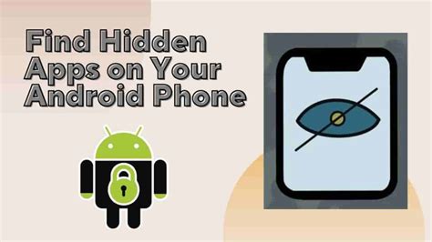 Find Hidden Apps On Your Android Phone TechsBucket