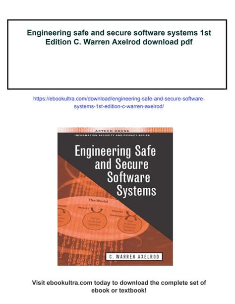 Engineering Safe And Secure Software Systems 1st Edition C Warren Axelrod Pdf