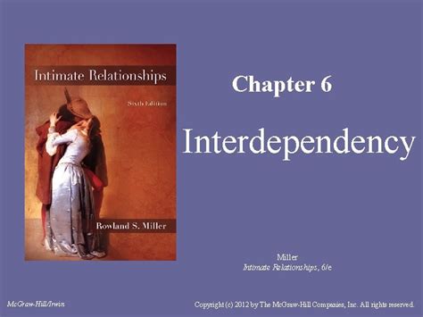 Chapter Interdependency Miller Intimate Relationships E Mc