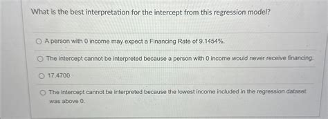 solved what is the best interpretation for the intercept